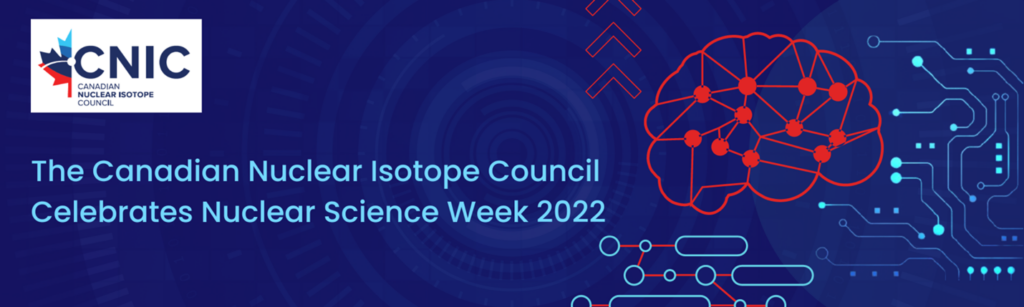 Nuclear Science Week 2022: Canadian Isotopes are Transforming ...